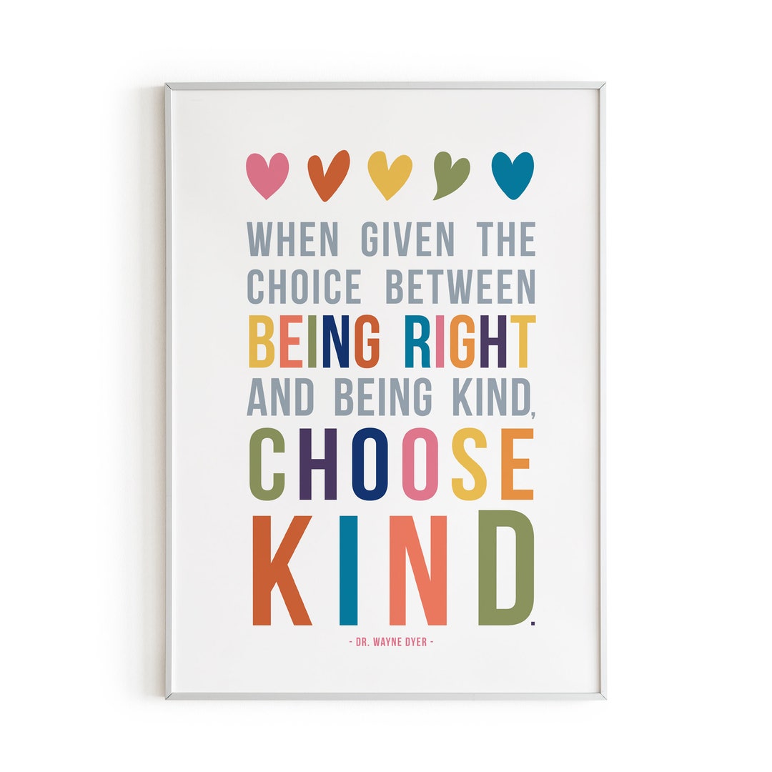 When Given the Choice Choose Kind Print, Colorful Quote Print for Kids ...