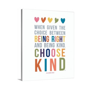 When Given the Choice Choose Kind Print, Colorful Quote Print for Kids ...