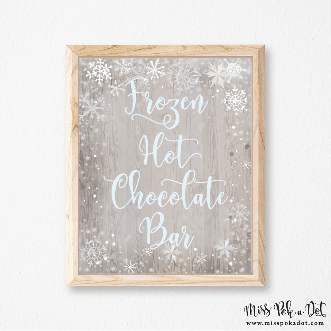 Frozen Hot Chocolate Bar Sign, Printable, Cocoa, Winter Snowflake, Boy ...