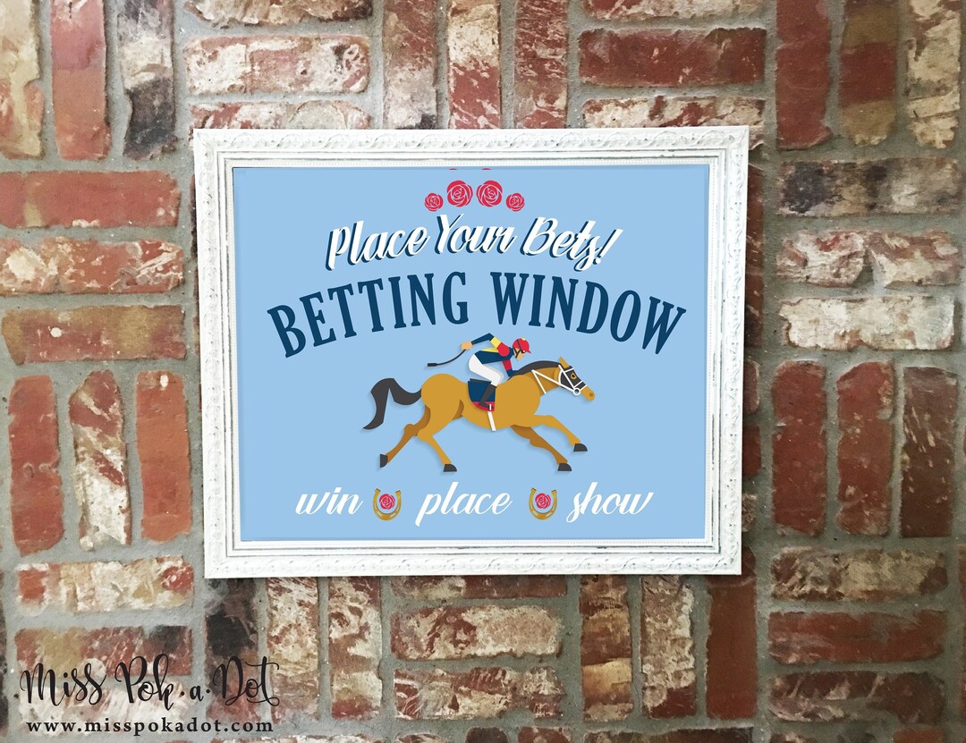 Kentucky Derby Party Sign, Printable, Betting Window, Horse, Place Your ...