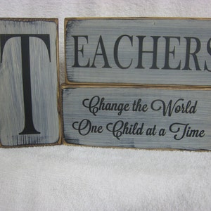 Teachers Change the World One Child at a Time Rustic Teachers Block Set ...