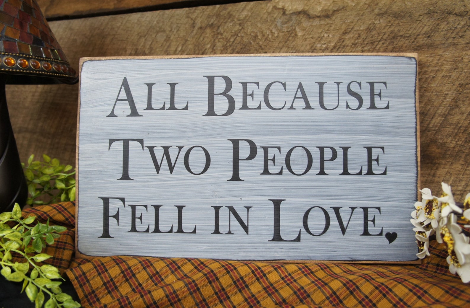 All Because Two People Fell in Love Sign with small heart at | Etsy