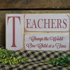Teachers Change the World One Child at a Time Rustic Teachers Block Set ...