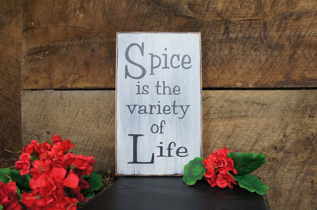 Spice is the Variety of Life. Rustic Style Fun Kitchen Sign. Great Sign ...