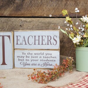 Teachers to the World You May Be Just a Teacher but to Your Students ...