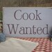 Cook Wanted Kitchen Sign Rustic Style Great Sign for the - Etsy