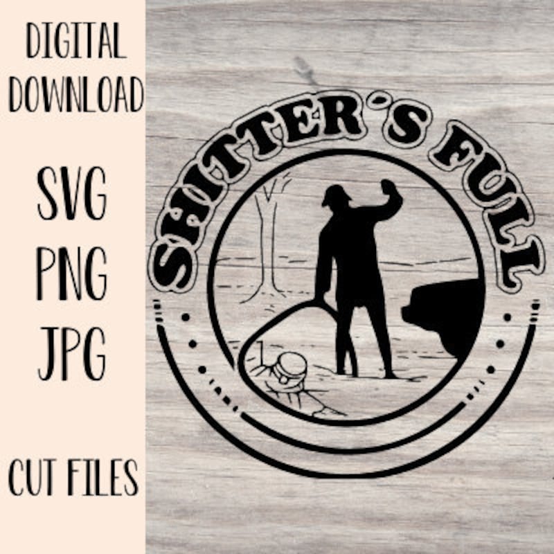 Shitters Full Iron on Transfer - Etsy