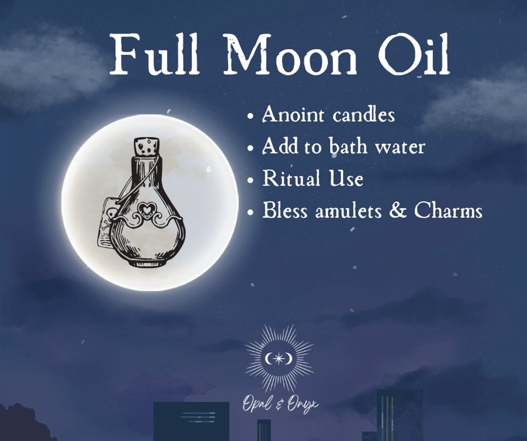 Full Moon Oil Recipe, Lunar Magick Oils, Wicca Moon Phase Aromatherapy ...