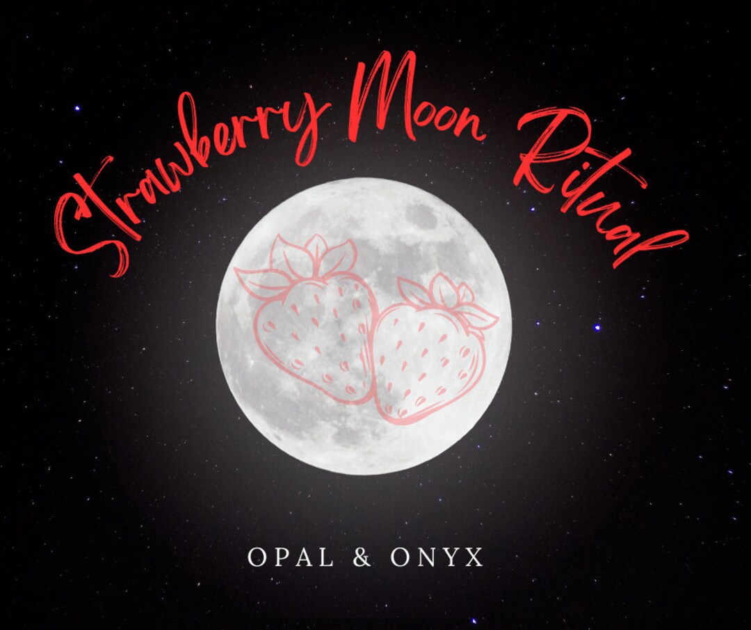 Strawberry Moon Ritual: Self-love Spell (PDF Instructions) - Etsy