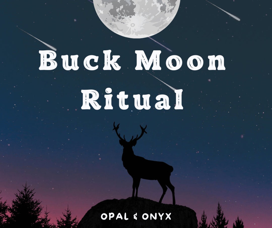 Buck Moon Ritual for Success and Prospertiy, July Full Moon Ritual ...