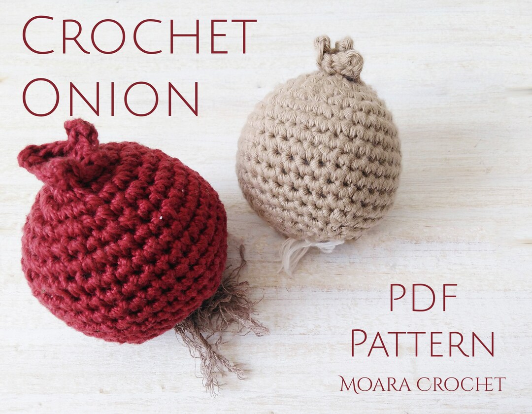Crochet Onion Pattern - Make Your Own Crochet Root Vegetable, Great as ...