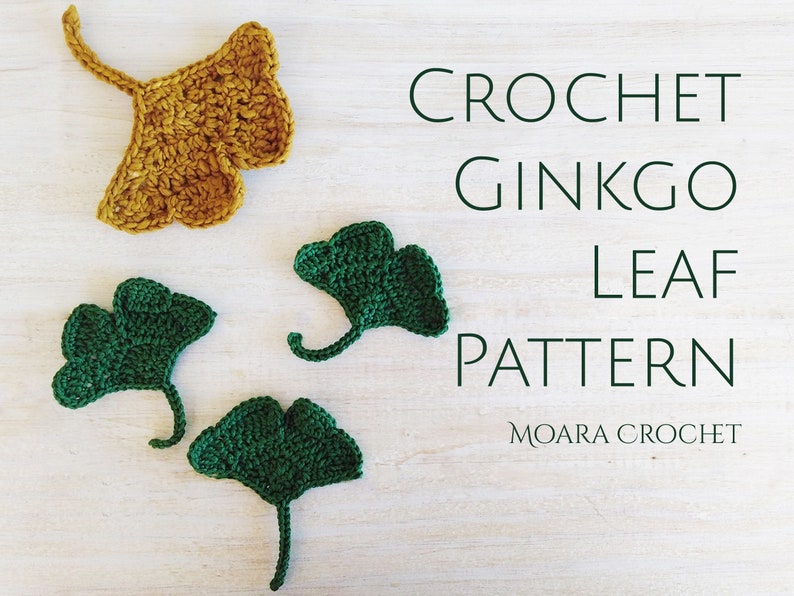 Crochet Leaf Pattern - Ginkgo Leaf Including Step by Step Written ...