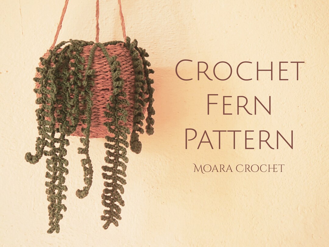 Crochet Fern Leaf Pattern - Fern Leaf & Curling Fronds Including Step ...