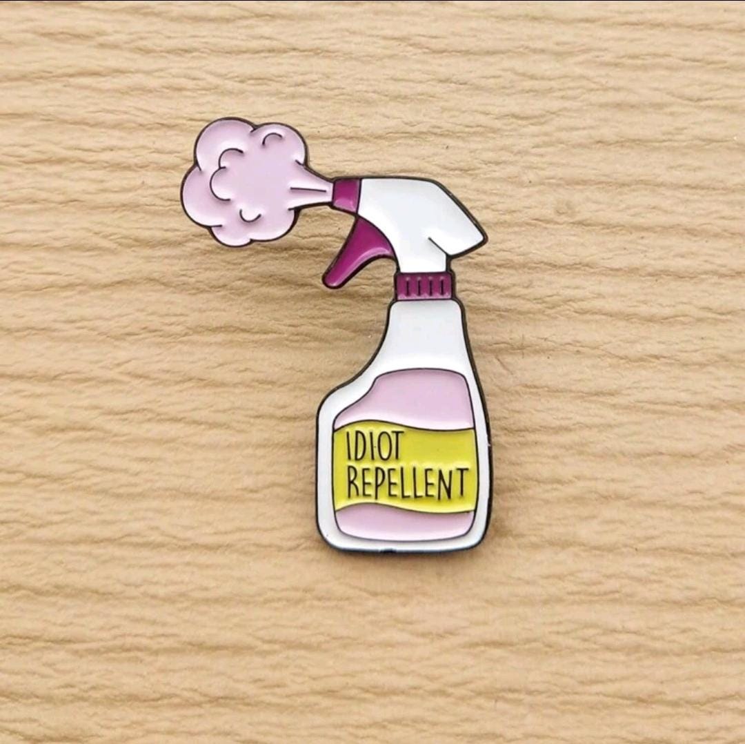 Idiot Repellent Spray Bottle, Enamel Pins, Sarcastic Sayings, Funny ...