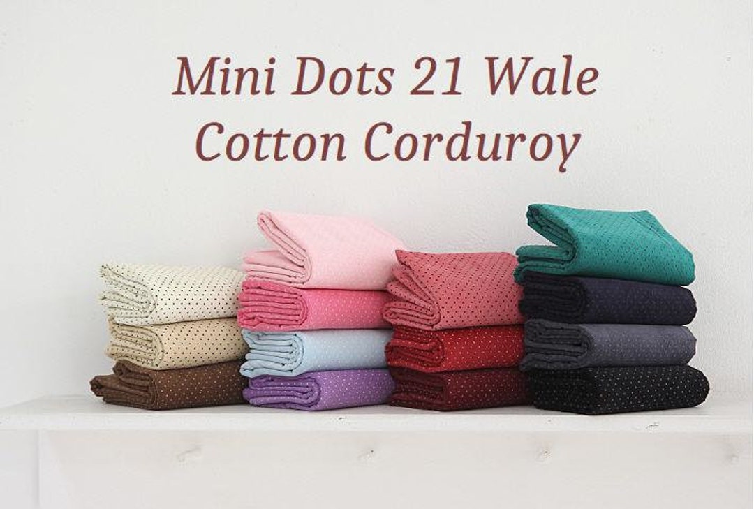 Mini Polkadots 21 Wale Cotton Corduroy Fine Wale Baby Wale Dots Cotton ...