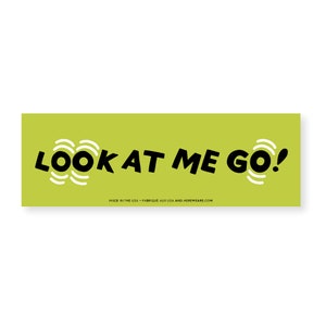 Look at Me GO Removable Bumper Sticker - Etsy