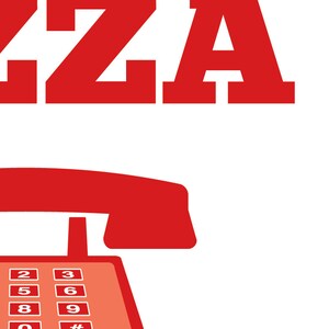 Pizza is Just a Phone Call Away, Pizza, Pizza Art, Home Decor, Quote ...