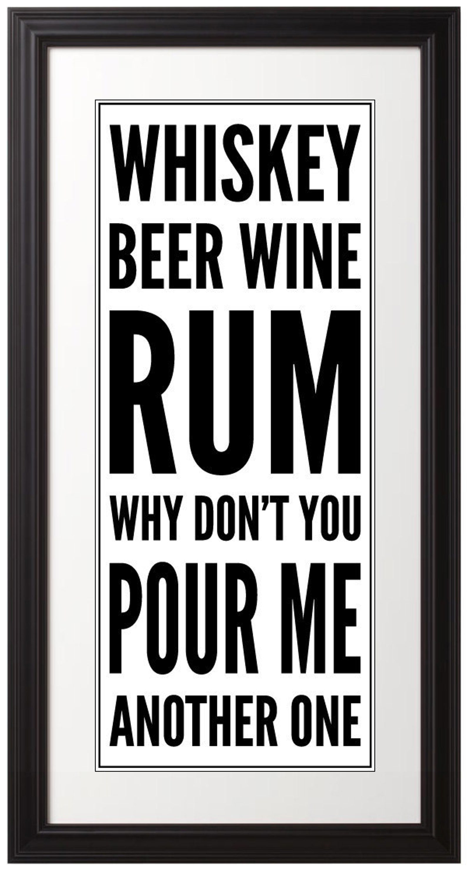 Whiskey Beer Wine Rum, Whiskey Art, Whiskey Sign, Whiskey Print - B&W ...