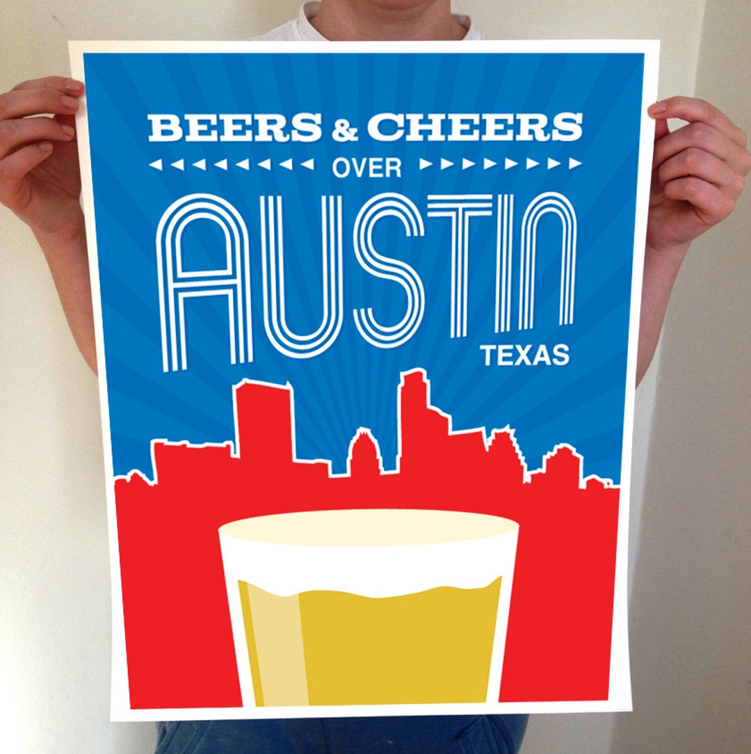 Austin, Texas Skyline, Beers and Cheers Over Austin, Austin Art, Austin ...