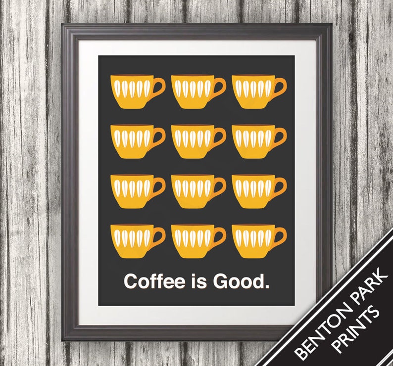 Coffee is Good Mid Century Art Coffee Print Coffee Sign - Etsy