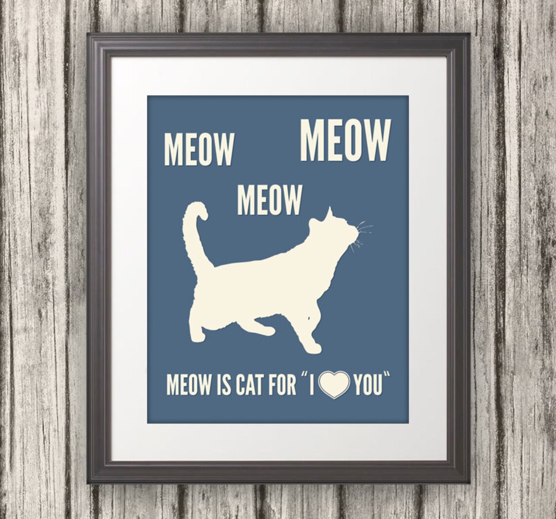 Meow is Cat for I Love You, Cat Print, Cat Art, Cat Poster, Cat Quote ...