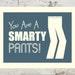 You Are A Smarty Pants! Graduation Card, Graduation & School Cards ...