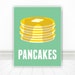 Pancakes, Pancakes Print, Breakfast Sign, Breakfast Art, Kitchen Print ...