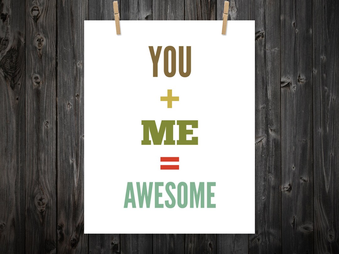 You Plus Me Equals Awesome, Wall Decor, Love, Apartment Print, Home ...
