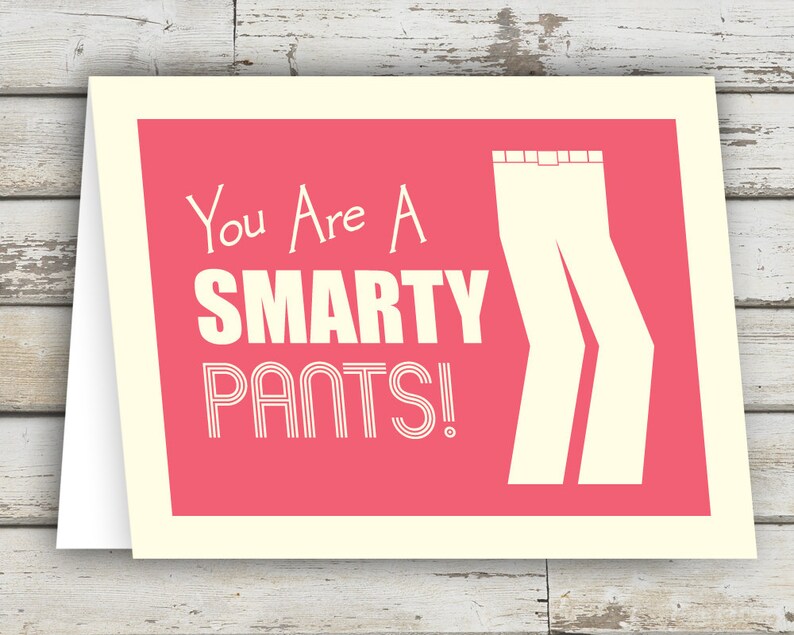 You Are A Smarty Pants! Graduation Card, Graduation & School Cards ...