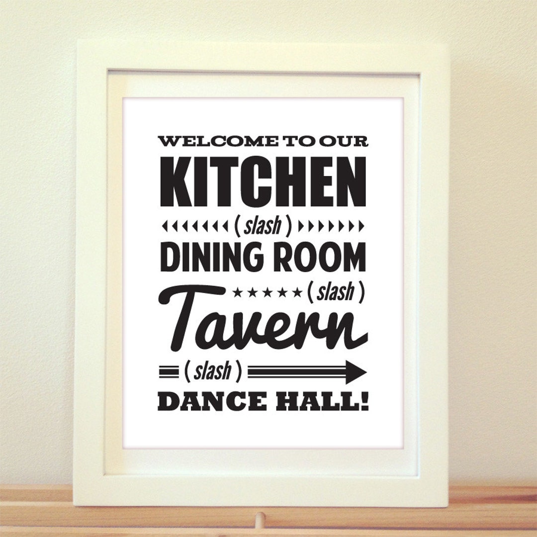 Welcome to Our Kitchen, Dining Room, Tavern, Dance Hall, Typography ...