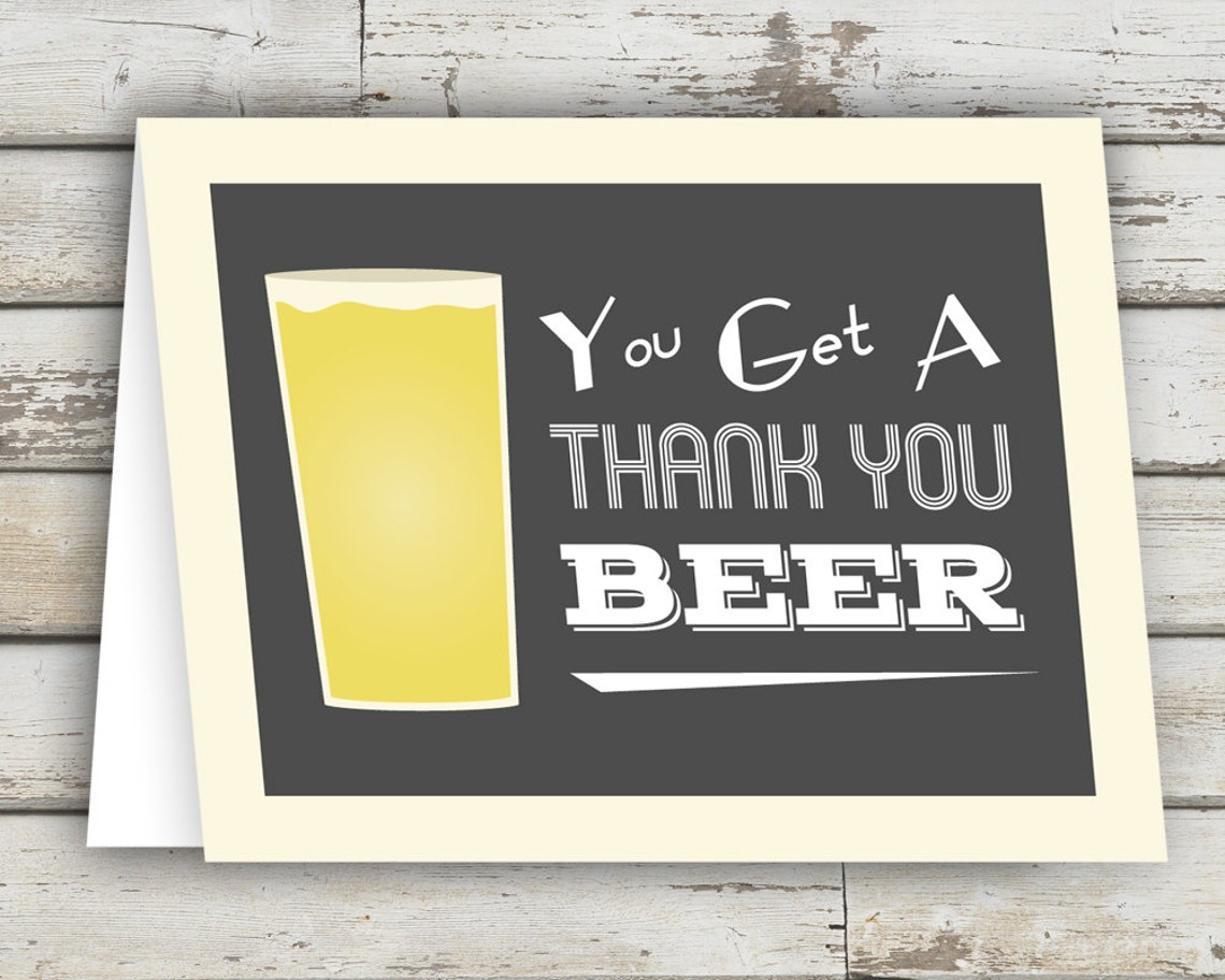 You Get A Thank You Beer! Thank You Card, Thanks, Beer Card, Greeting ...
