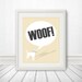Woof, Dog Print, Dog Art, Dog Poster, Dog Sign, Puppy, Puppy Print, Dog ...