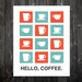Hello, Coffee, Coffee Print, Coffee Art, Coffee Sign, Kitchen Sign ...
