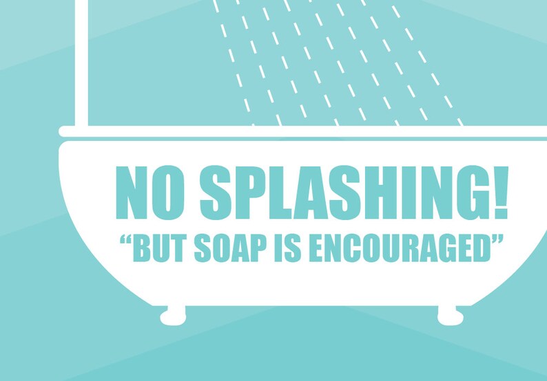 No Splashing but Soap is Encouraged Shower Print Wall Art - Etsy