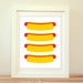 Hot Dogs! Hot Dog Print, Hot Dog Art, Hot Dog, Hot Dog Poster, Hot Dog ...