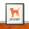 Life is Ruff, Dog Print, Dog Art, Dog Poster. Dog Sign - Etsy
