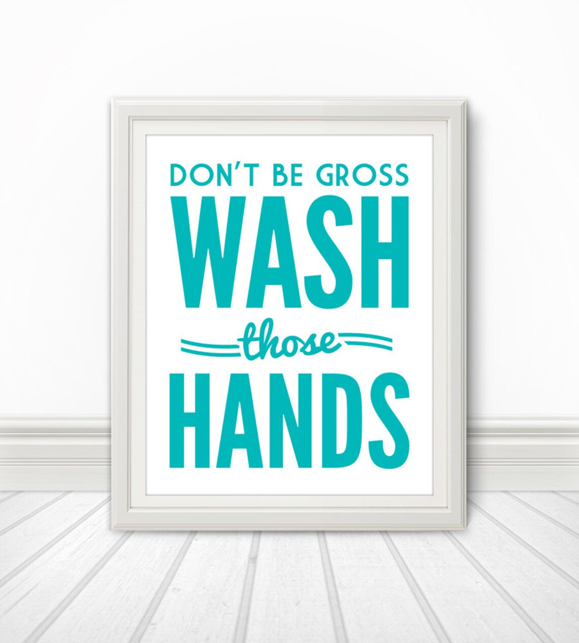 Don't Be Gross Wash Your Hands Wash Your Hands Print - Etsy