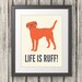 Life is Ruff Dog Print Dog Art Dog Poster. Dog Sign - Etsy