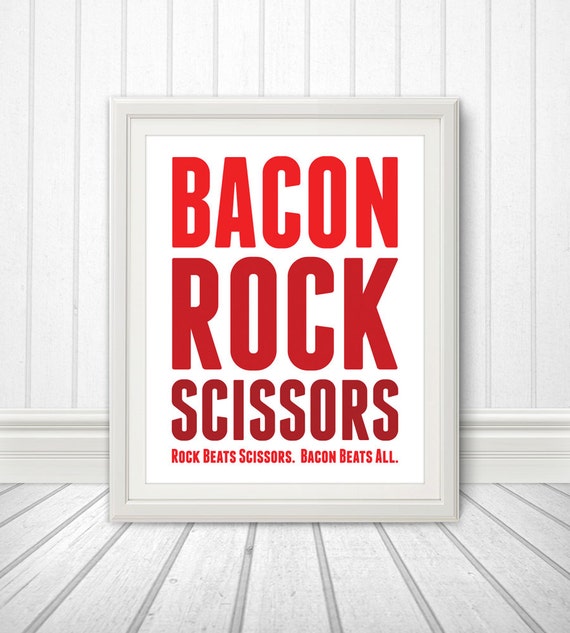Bacon Rock Scissors Bacon Print Bacon Art Kitchen Print | Etsy
