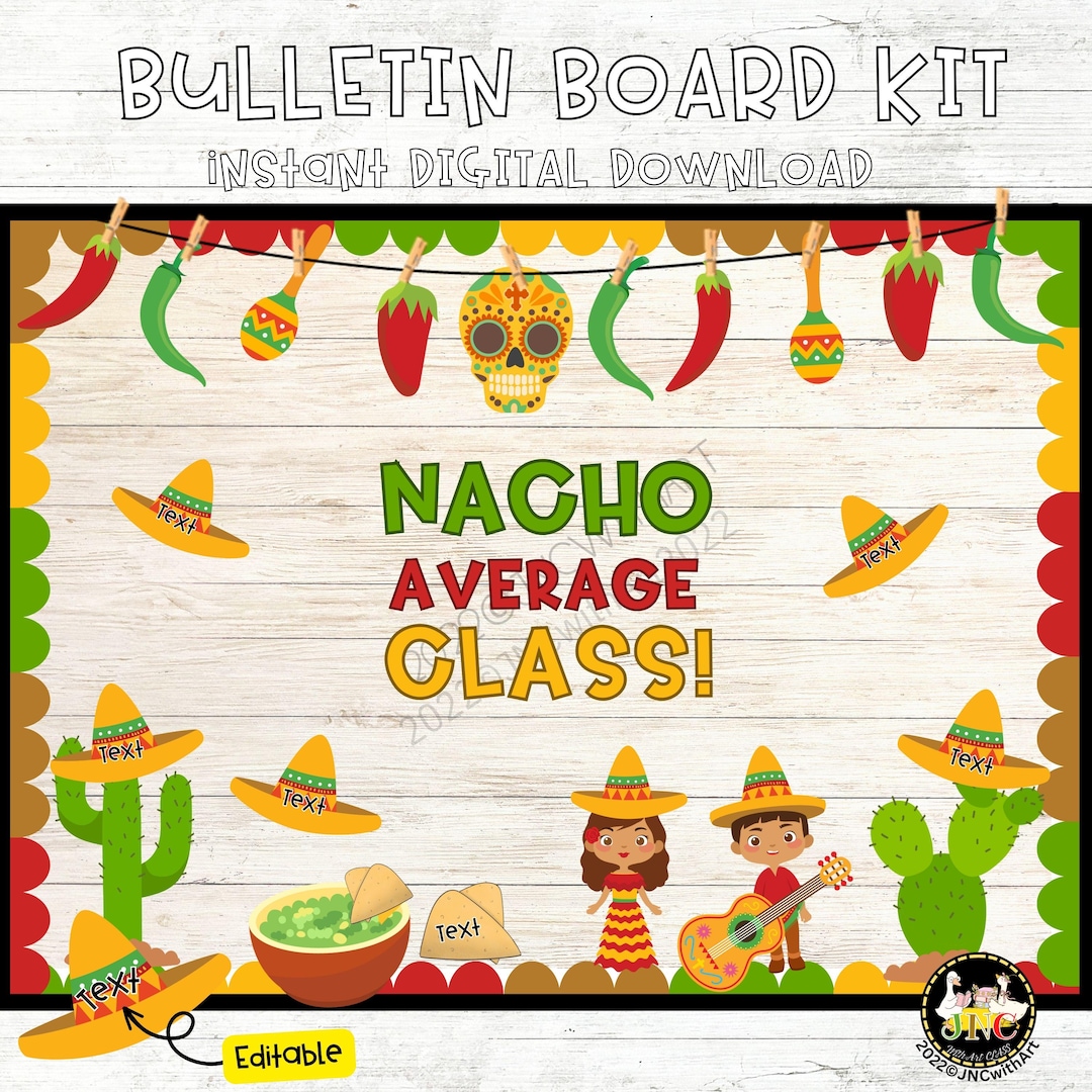 Nacho Average Class Bulletin Board Kit | Fiesta Cinco De Mayo Classroom ...