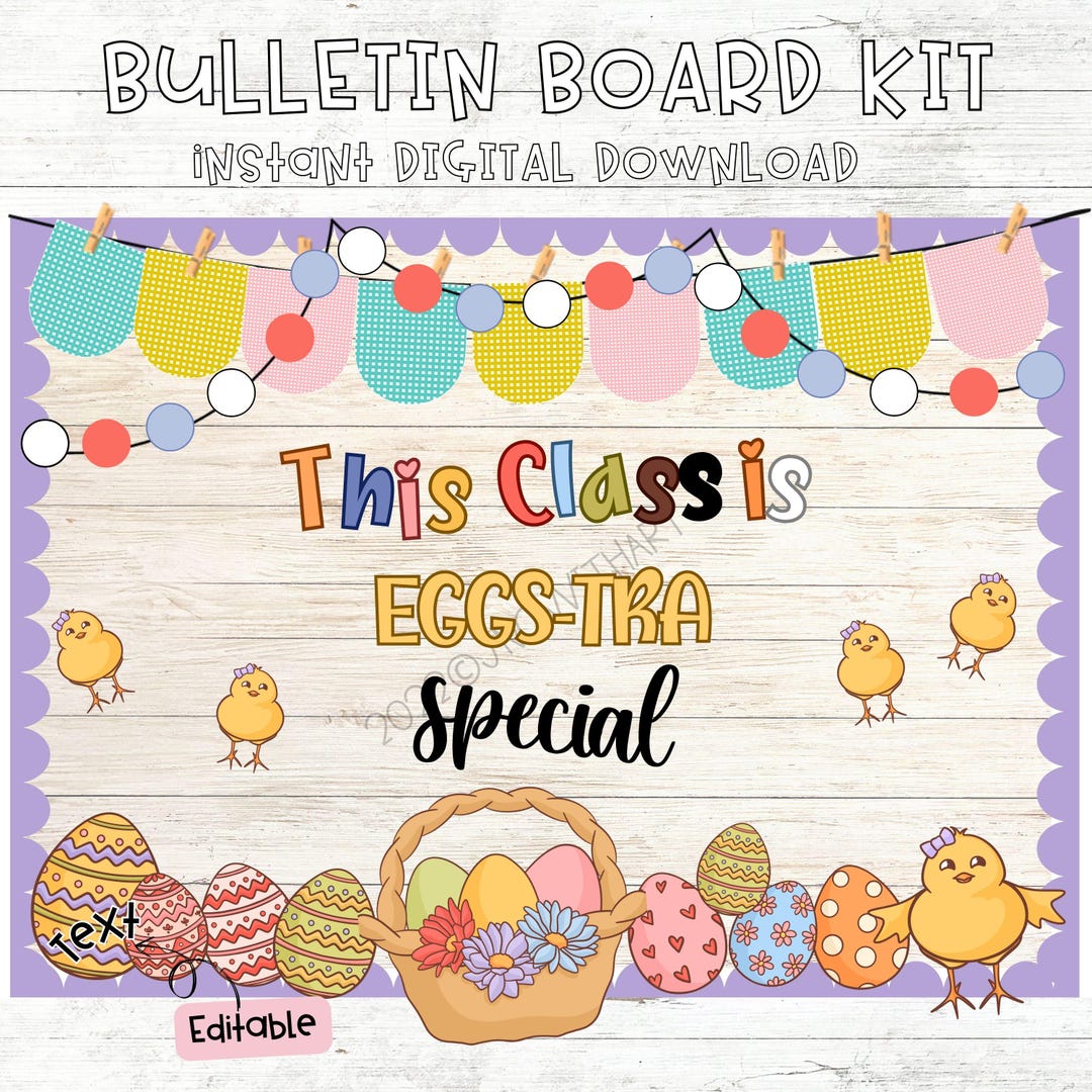 Spring Easter Bulletin Board Kit | Egg-cited Classroom Decor | Editable ...