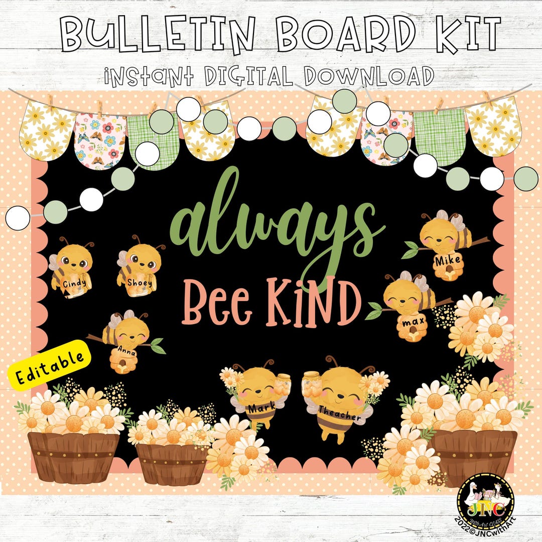 Bee Kind Classroom Bulletin Board Kit | Spring Bee Name Tags | Editable ...
