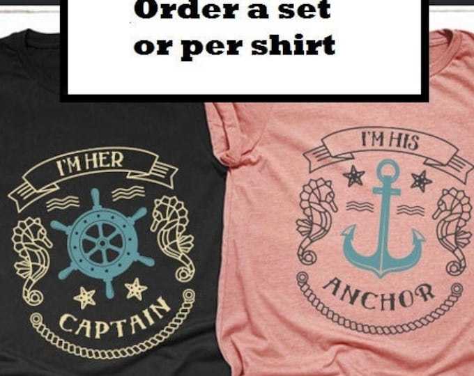 I'm Her Captain I'm His Anchor, Couple Trip Shirts, Cruise Shirts for Couples, Couples T-shirts ...