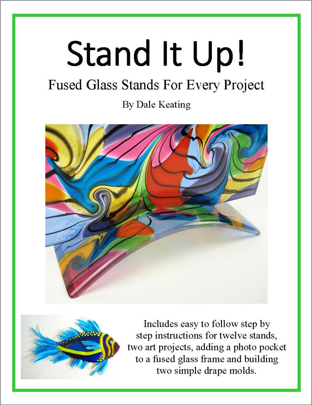 Stand It Up; Fused Glass Stands for Every Project, PDF E-book, Digital ...