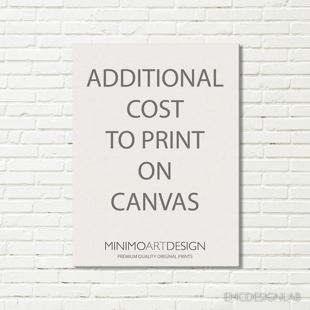 ADDITIONAL Cost to Print on Canvas Any Design Stretched Canvas Floating ...