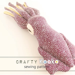 Squid Plush Pattern, Toy Sewing Pattern Squid, Soft Toy Sewing Pattern ...