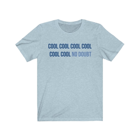 Cool Cool Cool No Doubt Brooklyn 99 TV Show Quote Jake - Etsy