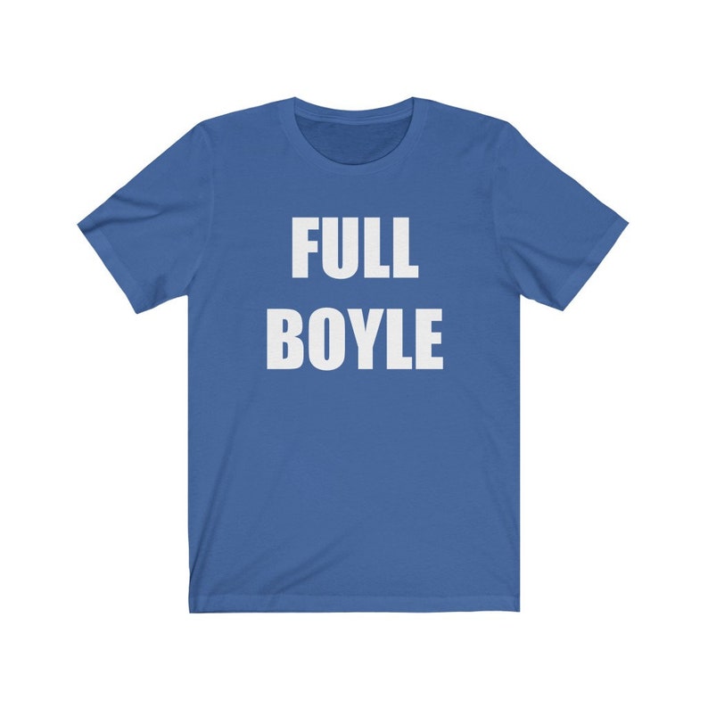 Full Boyle | Brooklyn 99 Shirt | Bella + Canvas Unisex Jersey Short ...