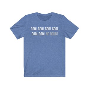 Cool Cool Cool No Doubt | Brooklyn 99 TV Show Quote | Jake Peralta ...