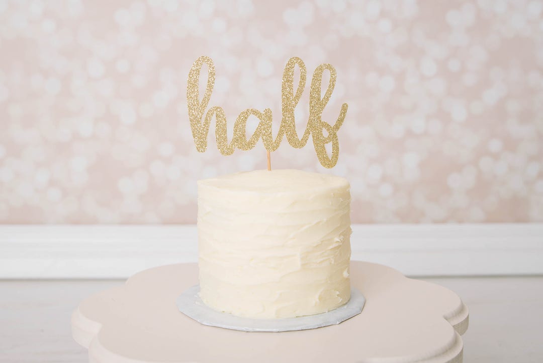 Half Cake Topper Glitter Smash Cake Topper. Half Birthday. Six Month ...